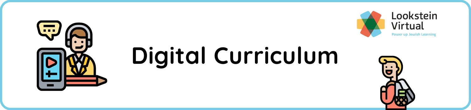 Digital Curricula | The Lookstein Center