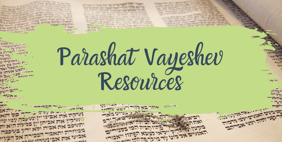 Parashat Vayeshev Resources | The Lookstein Center