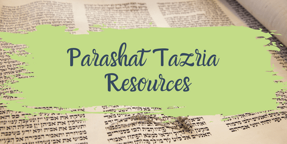 Parashat Tazria Resources | The Lookstein Center