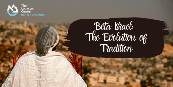 Beta Israel: The Evolution of Tradition RISE | The Lookstein Center
